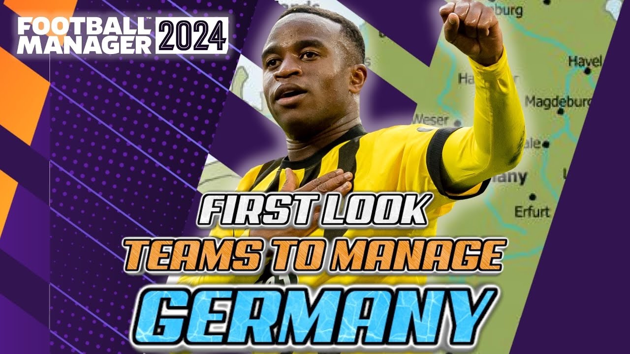 FM24 First Look Teams To Manage in Germany - Football Manager 2024 ...