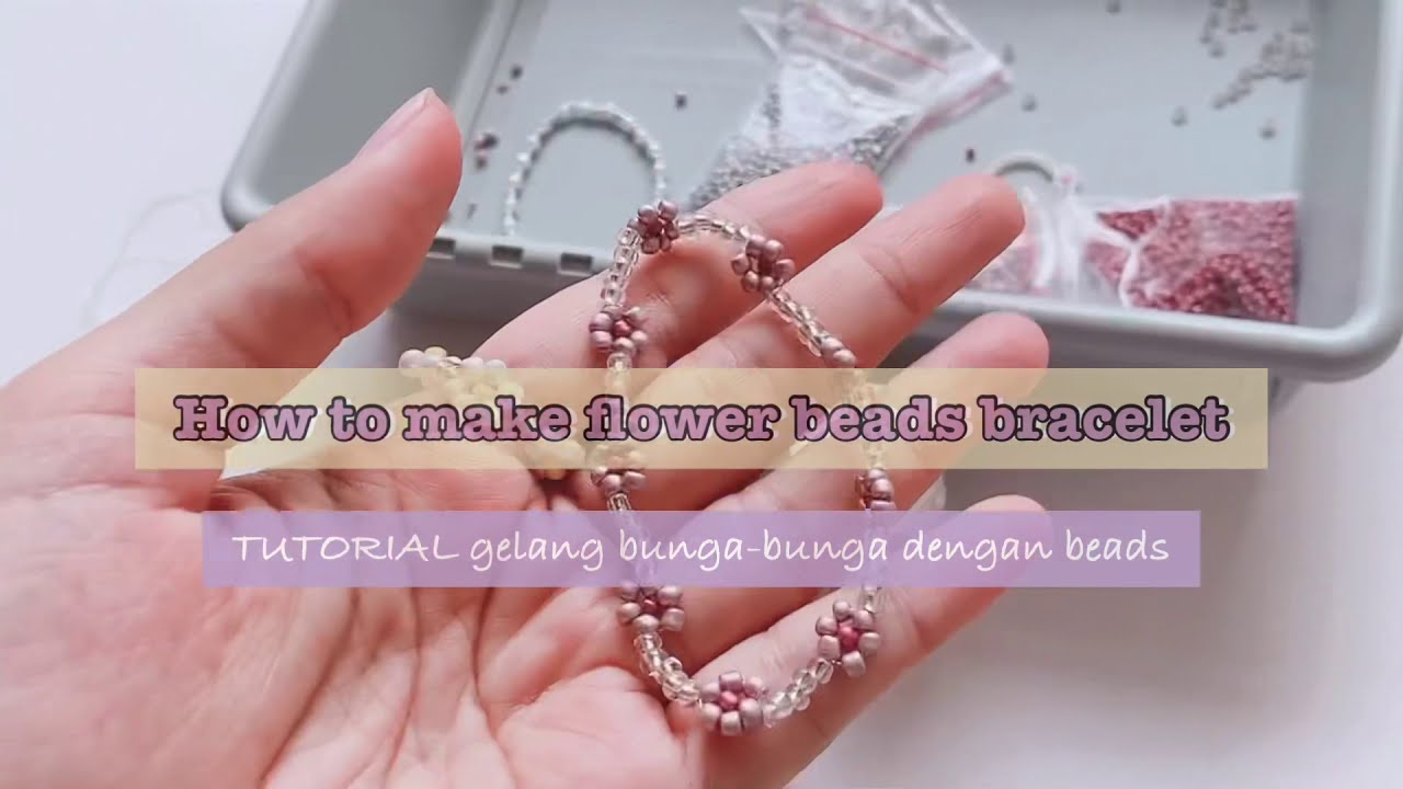 BAHASA DIY How To Make Flower Beads Bracelet tutorial Membuat Gelang Beads Bunga YouTube bahasa-diy-how-to-make-flower-beads-bracelet-tutorial-membuat-gelang-beads-bunga-youtube