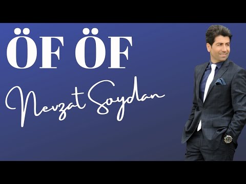 Nevzat Soydan - Öf Öf | Duygusal Türk Halk Müziği 2025