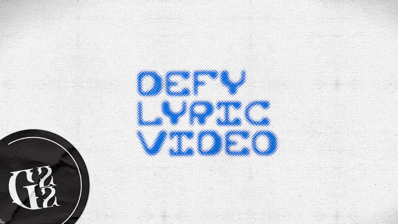 G22 'Defy' Official Lyric Video - YouTube