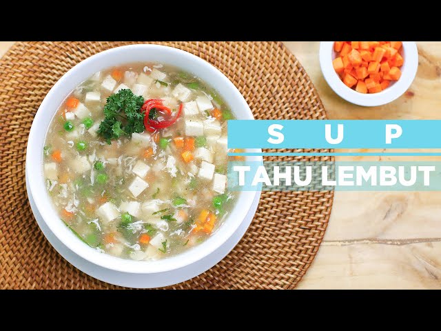 Resep Sup Tahu: Rahasia Kelezatan yang Tak Tertahankan - CookandRecipe