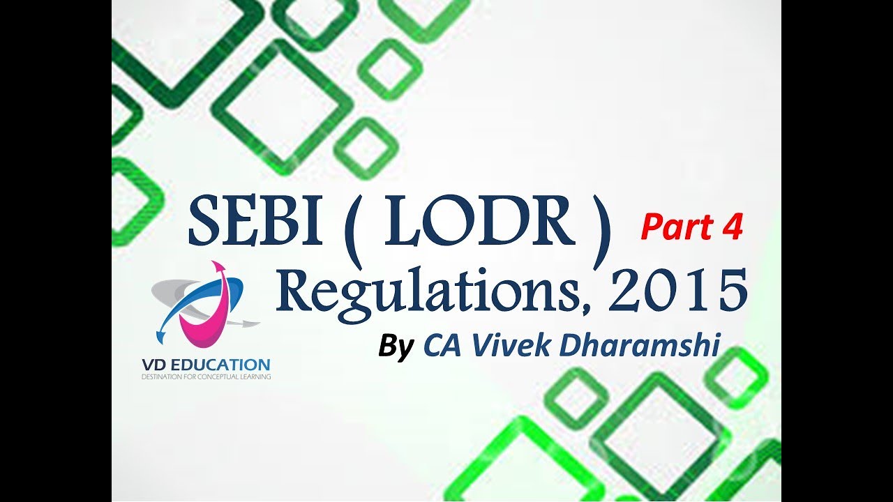 SEBI (LODR) Regulations, 2015 I Part 4 I Reg. 31 - 48 I - YouTube