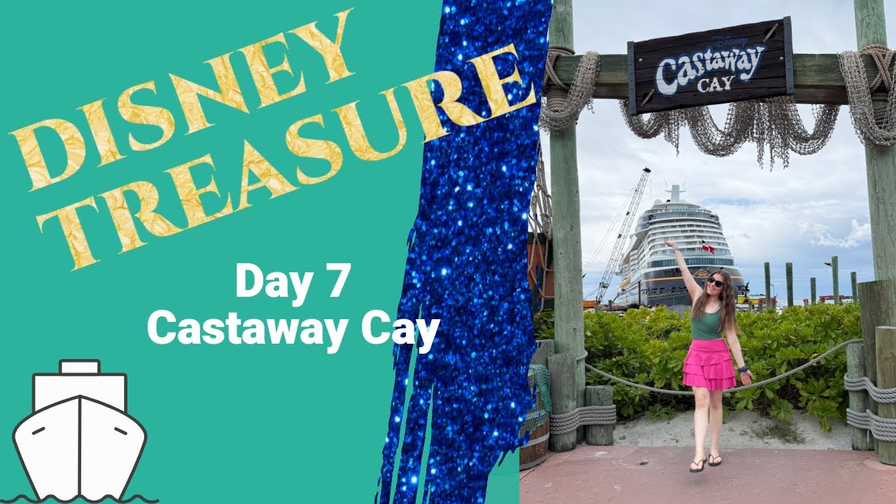 Last Day On The Disney Treasure: Castaway Cay, Moana Show, Dinner At ...