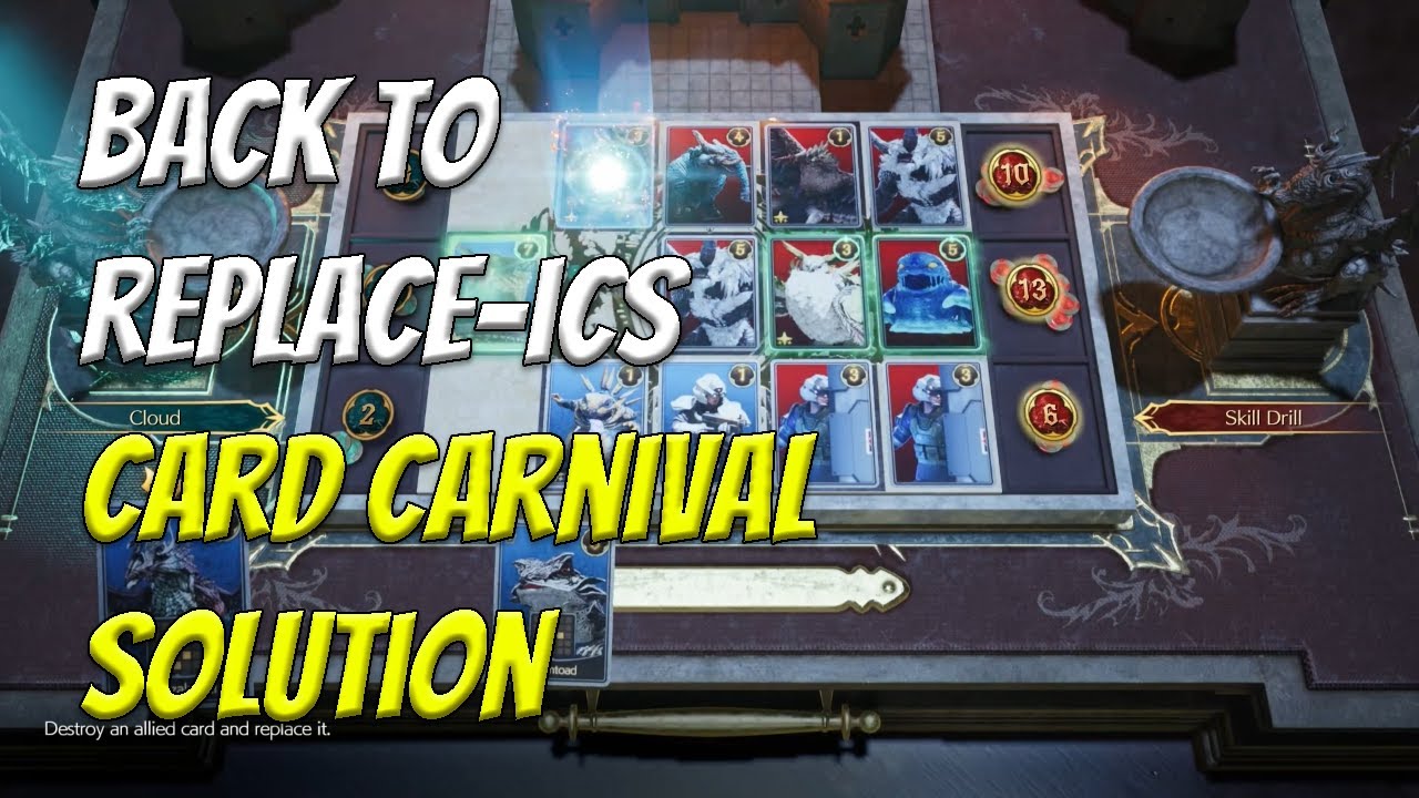 Back To Replace-ics Solution - Card Carnival Queen's Blood Challenge | Final Fantasy 7 Rebirth ...