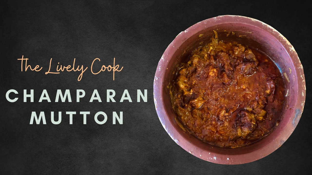 Champaran Mutton | Bihari Matka Mutton | Popular Indian Recipes | The ...