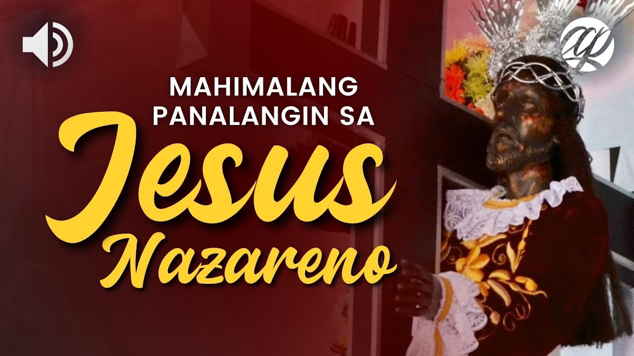 Mahimalang Panalangin sa Jesus Nazareno • Tagalog Miracle Prayer to the ...