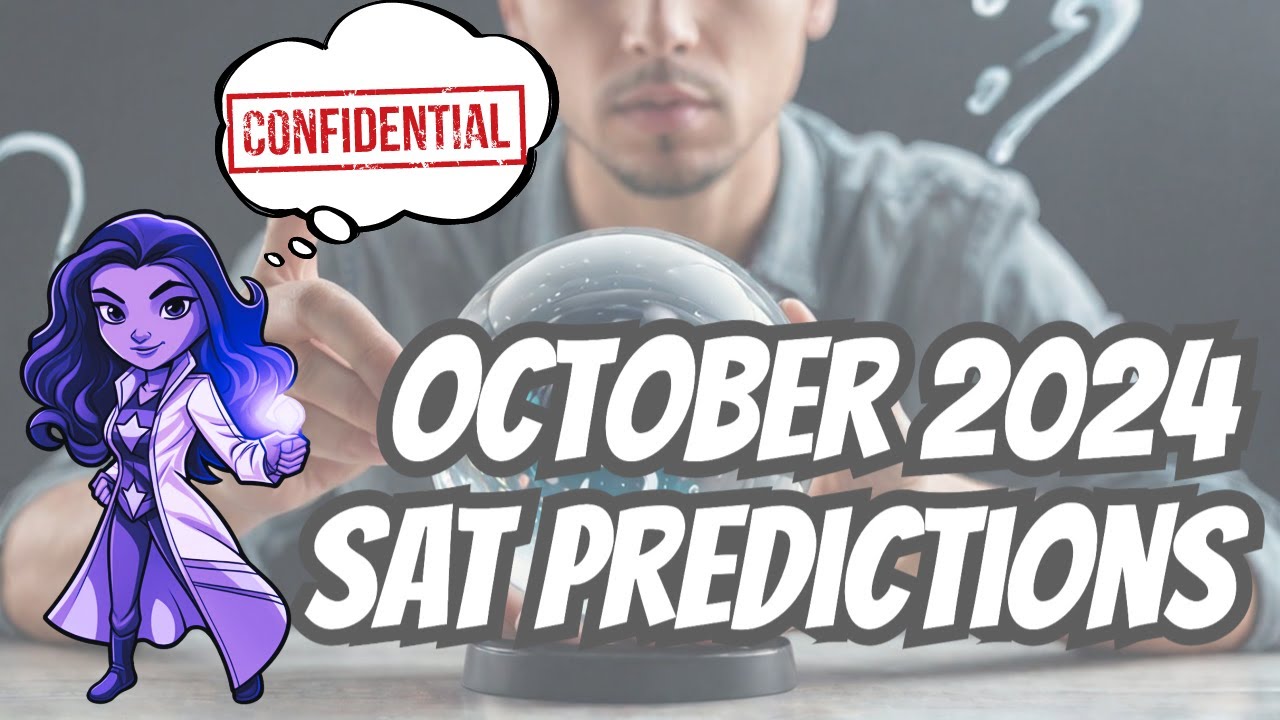 SHOCKING SAT Predictions for October 2024! What You Need to Know ...