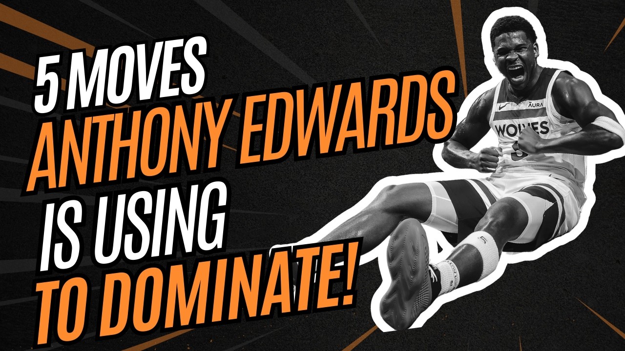 5 Moves Anthony Edwards DOMINATES the NBA with. - YouTube