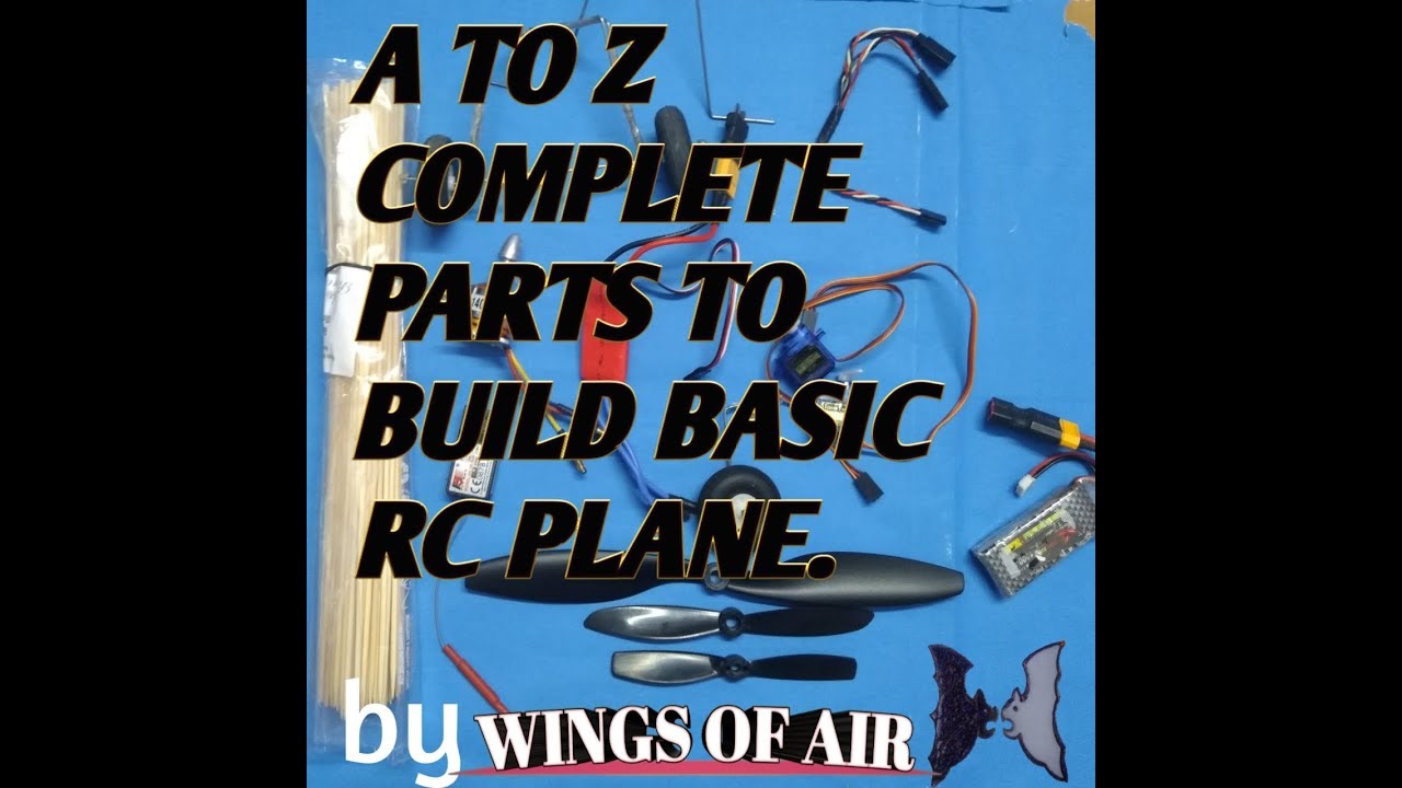 A to Z PARTS TO BUILD ANY RC PLANE MUST WATCH - YouTube
