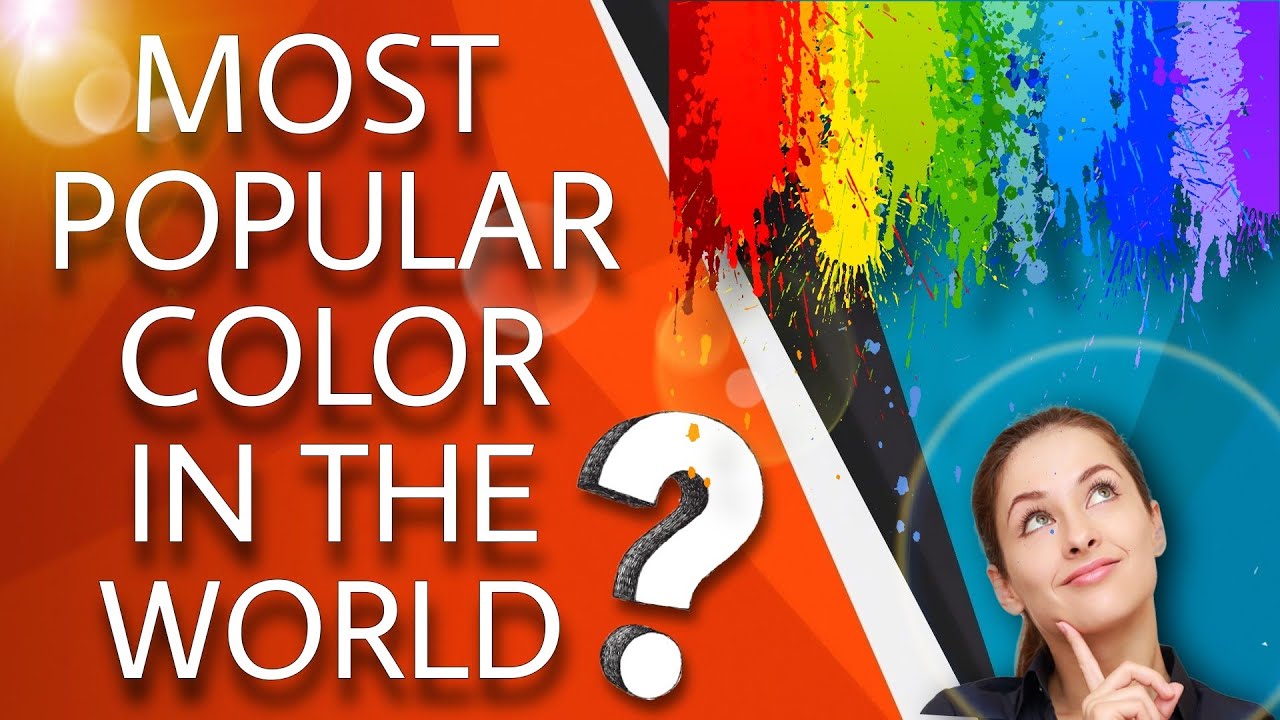 MOST POPULAR COLOR IN THE WORLD YouTube most-popular-color-in-the-world-youtube