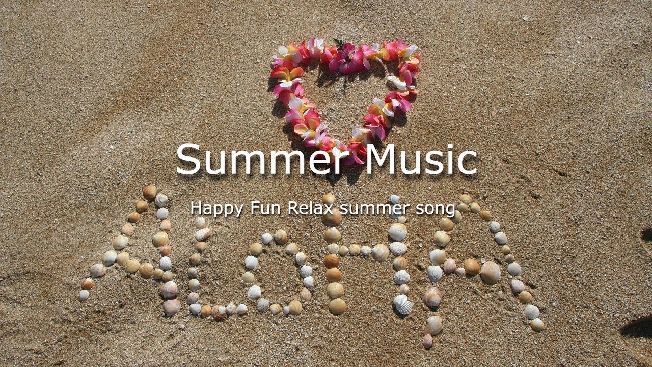 Happy Summer Music l Relaxing Tropical Beach, Pop Summer Beach Party ...