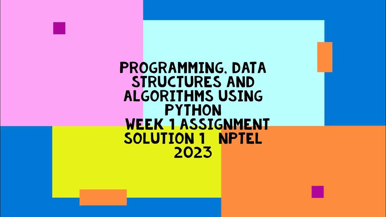 Programming Data Structures And Algorithms Using Python Week 1
