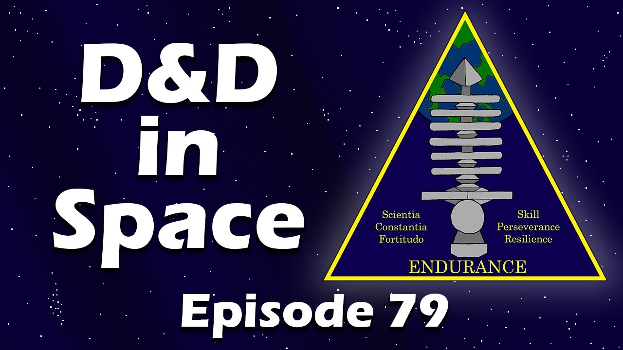 Endurance Campaign: Mission 6, Episode 8 | D&D in Space! - YouTube