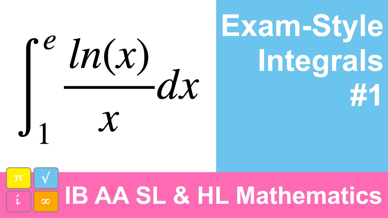 IB AA SL and HL Mathematics Integral Question - Paper 1 - Video 1 - YouTube