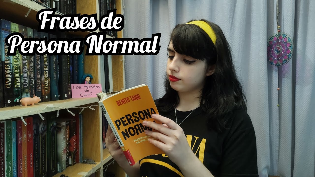 Día del Libro: las frases mas bellas de Persona Normal por Benito Taibo ...