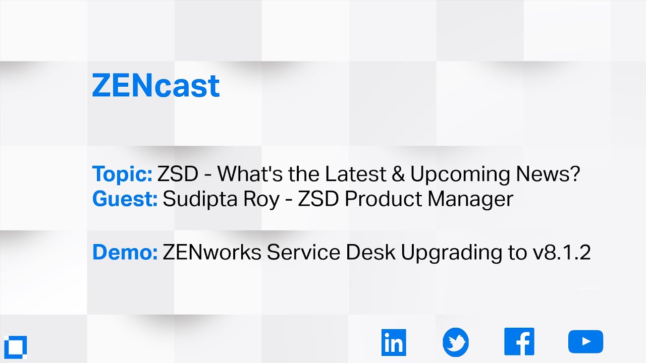 ZENcast - ZENworks Service Desk Enhancements w/Demo: ZSD Upgrade to v8 ...