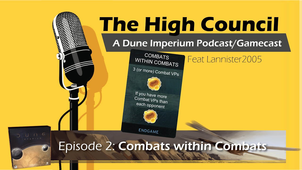 The High Council Episode 2: Combats with Combats (A Dune Imperium ...