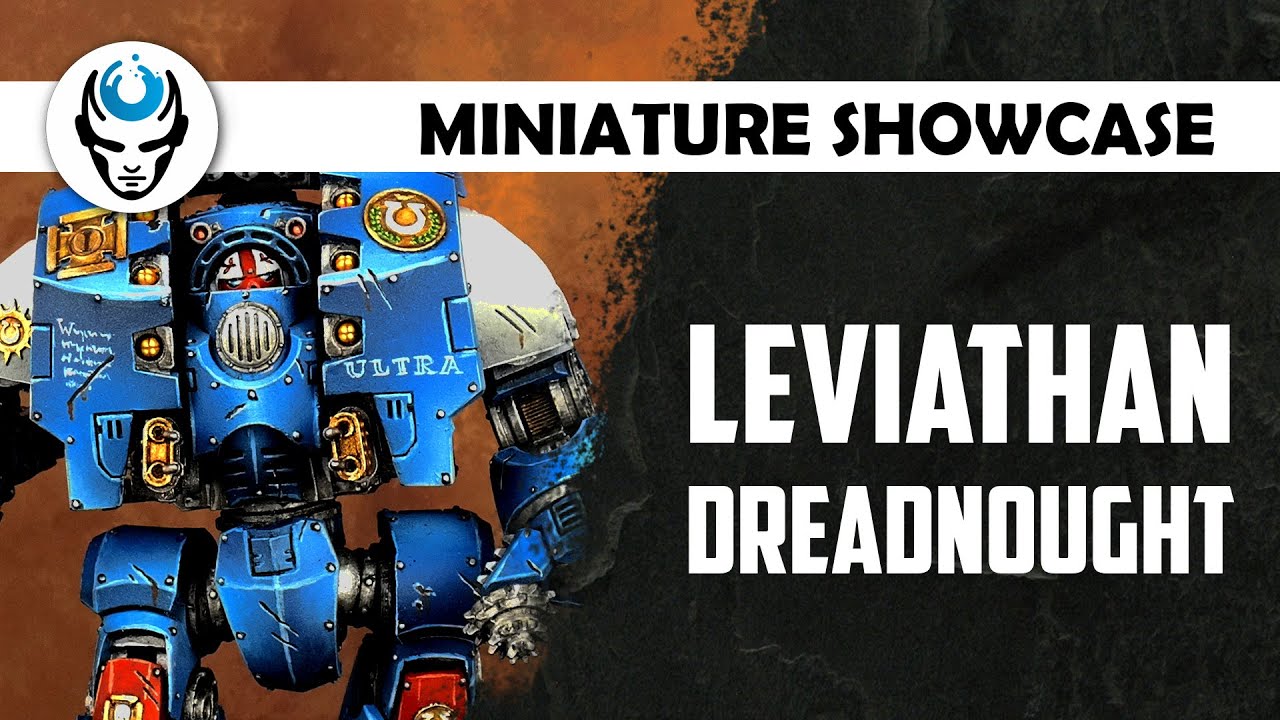 LEVIATHAN DREADNOUGHT - LVL 5 4K MINIATURE SHOWCASE - YouTube