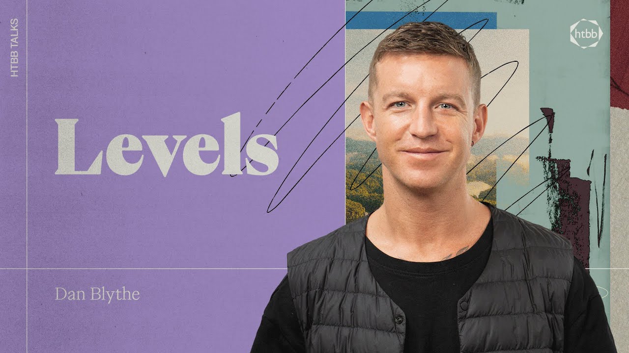 Levels | Dan Blythe - YouTube