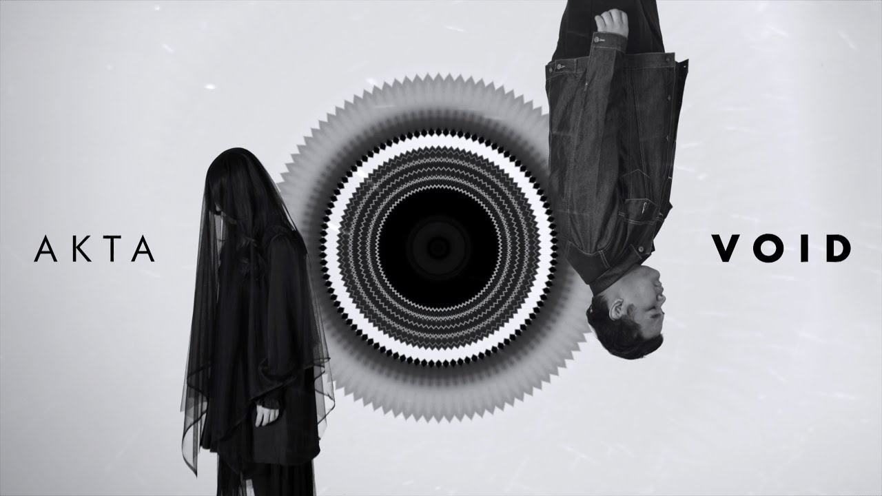 AKTA - Void (Official Music Video) - YouTube