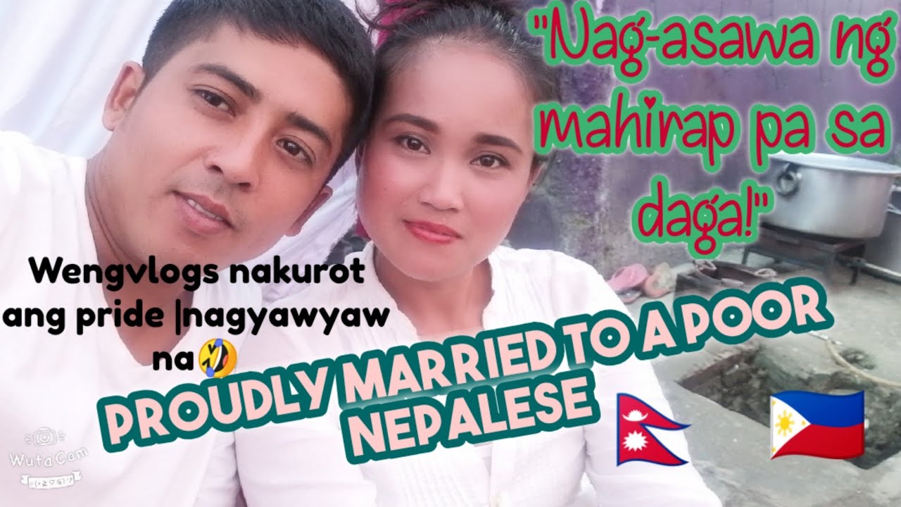 I'M A FILIPINO AND PROUDLY MARRIED TO A NEPALESE MAN ||WENG VLOGS IN ...