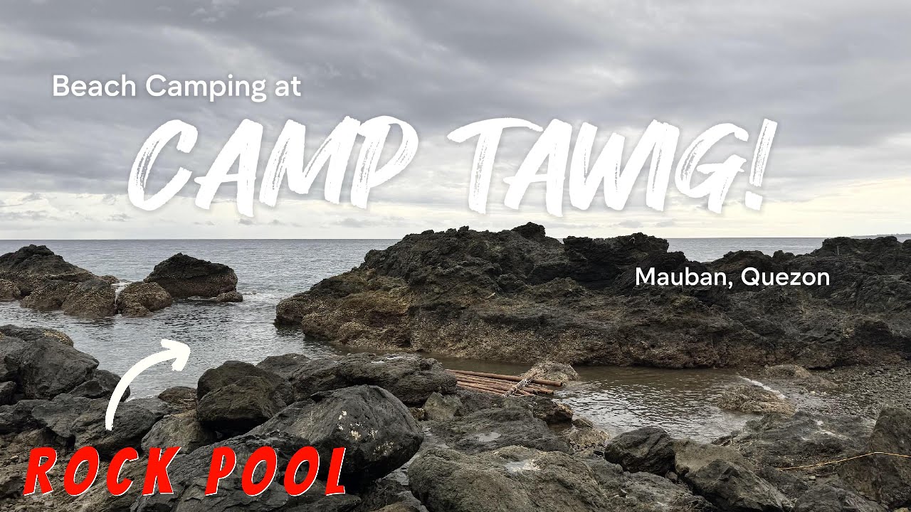 Camp Tawig Mauban, Quezon | Car Camping | Swimming | Rock Pool - YouTube
