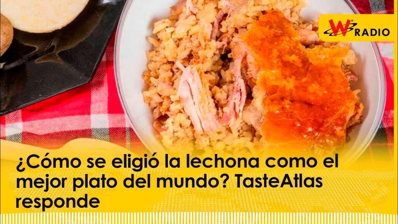 ¿Cómo se eligió la lechona como el mejor plato del mundo? TasteAtlas responde | La W - YouTube