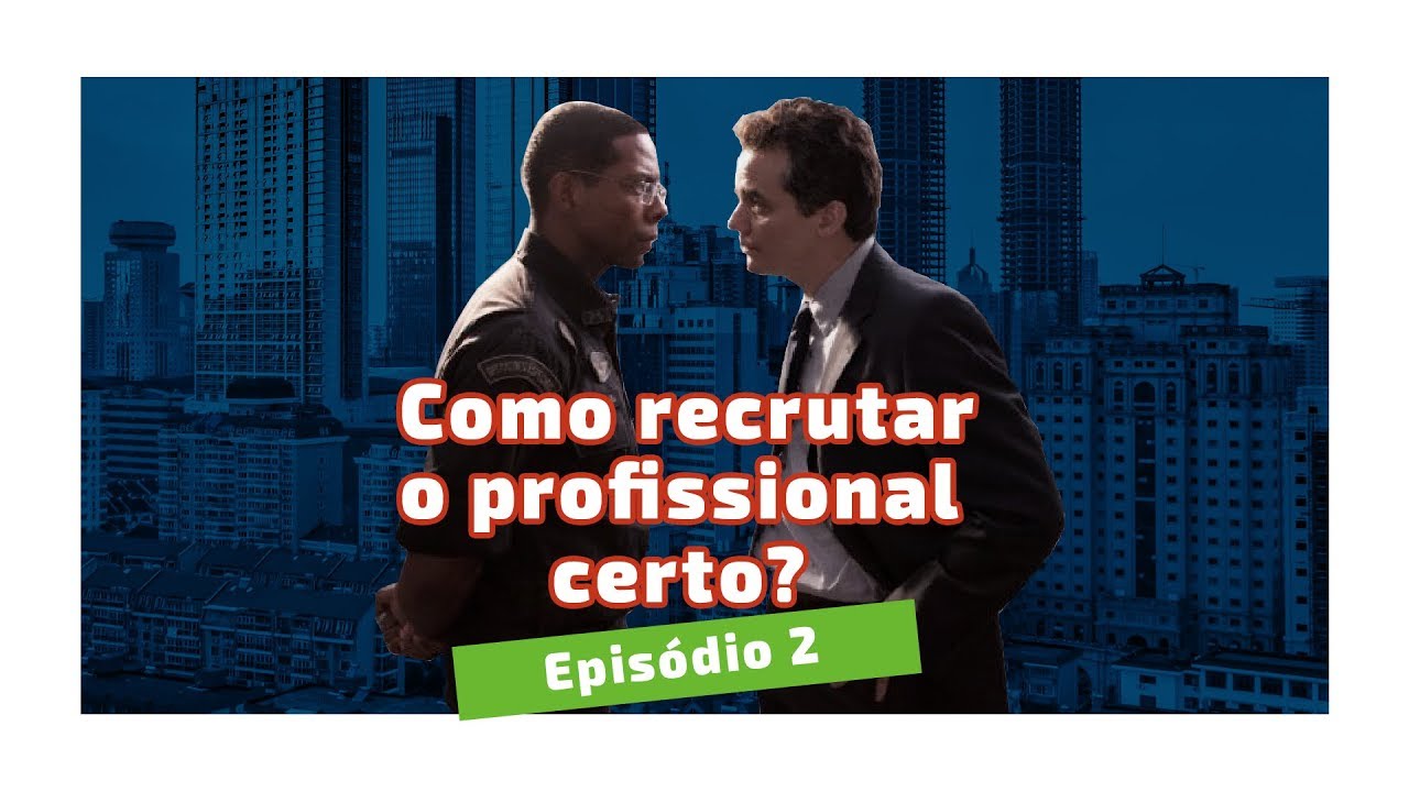 Como Recrutar o Profissional Certo? - Parte 2 - YouTube