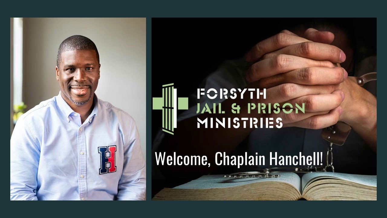 Chaplain Hanchell - Forsyth Jail and Prison Ministries - YouTube