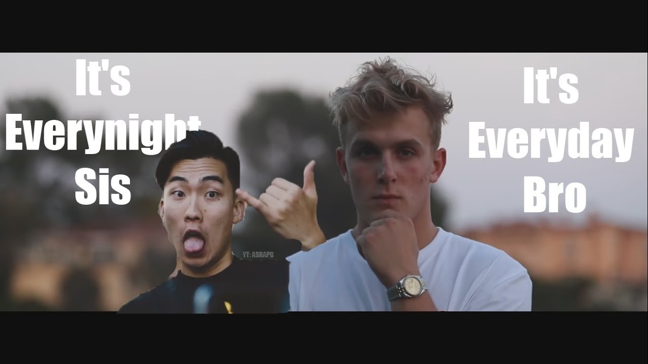 It's Everyday Bro and It's Everynight Sis played at the same time ...