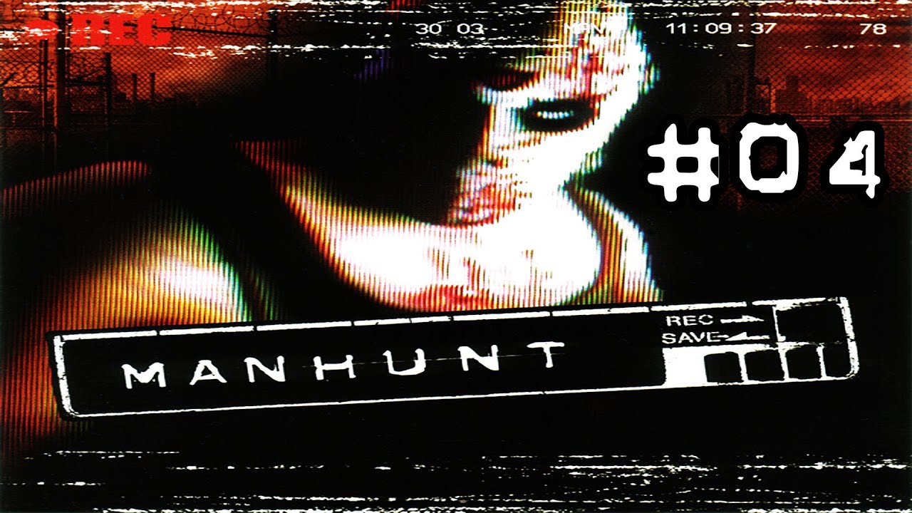 Manhunt - Walkthrough Part 4 - YouTube