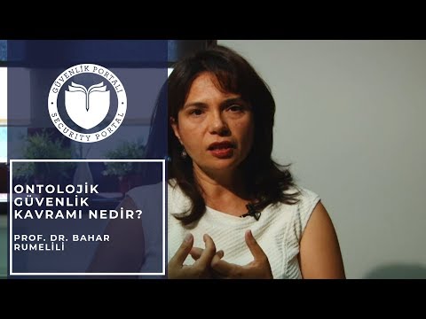 Ontolojik Güvenlik Kavramı Nedir? - Prof.Dr. Bahar Rumelili