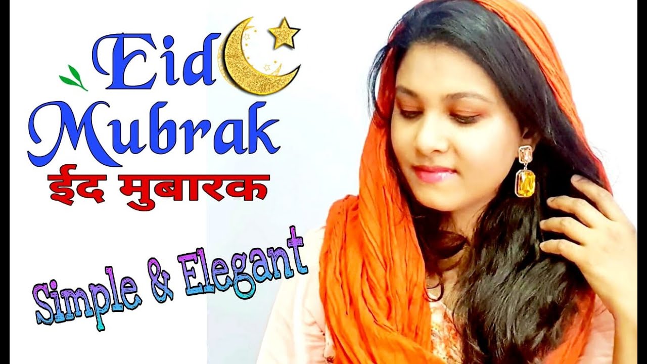 Eid Makeup Simple and Elegant Eid Makeup Look Tutorial (2020) - YouTube