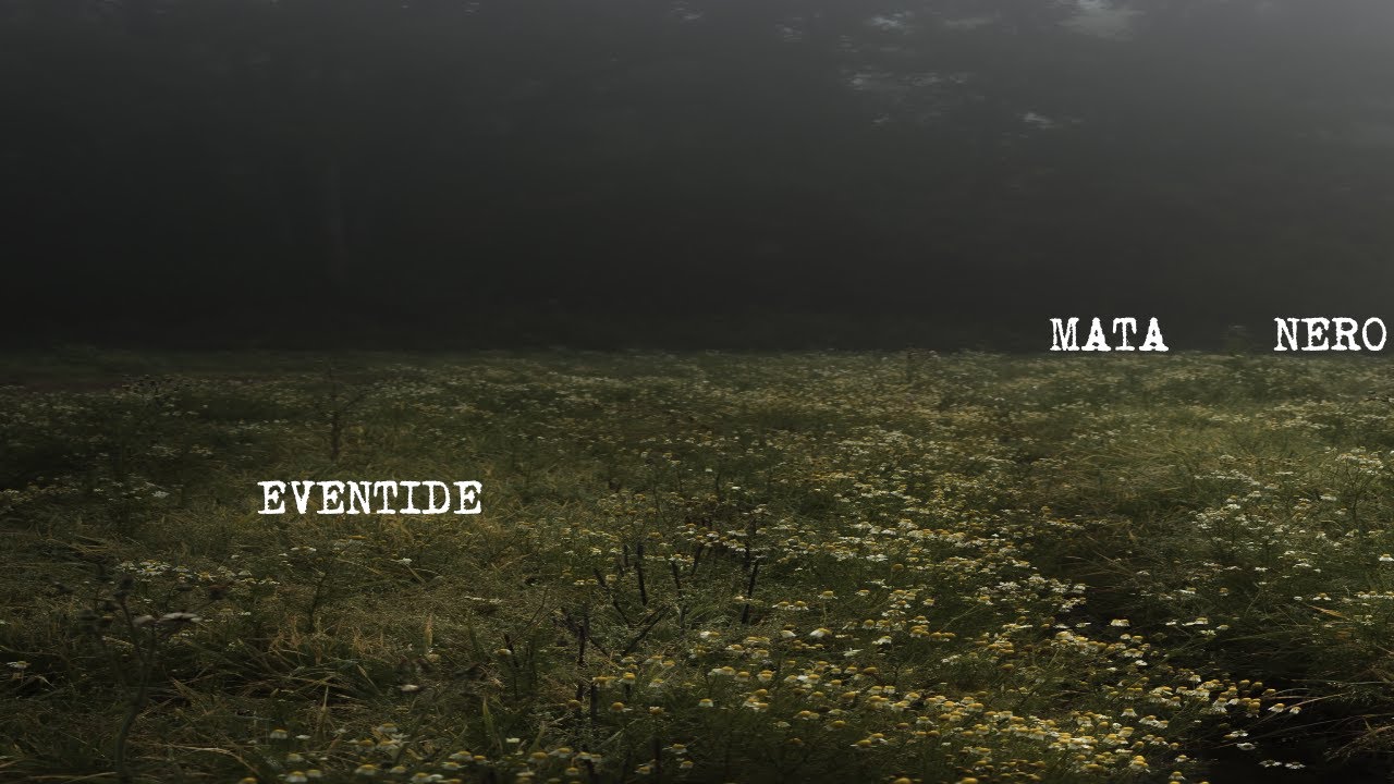Eventide - MATA NERO [Lo-Fi] - YouTube