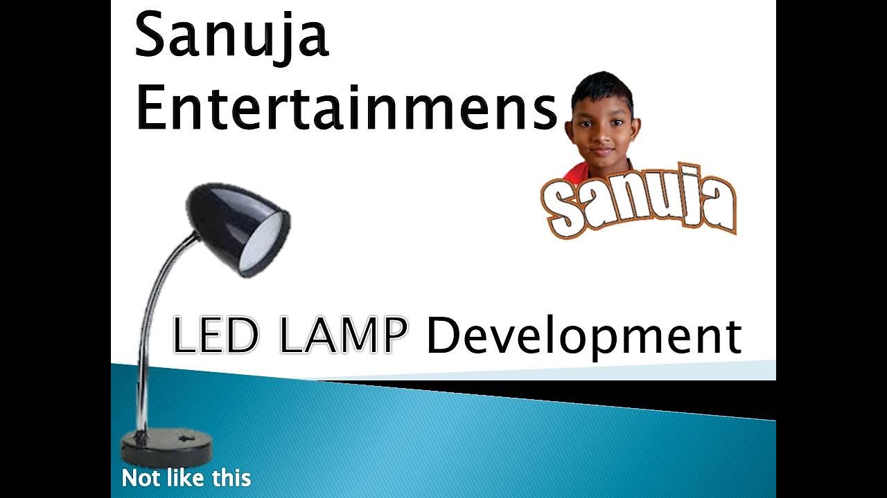 Building LED Lamp Development #SanujaEntertainments - YouTube
