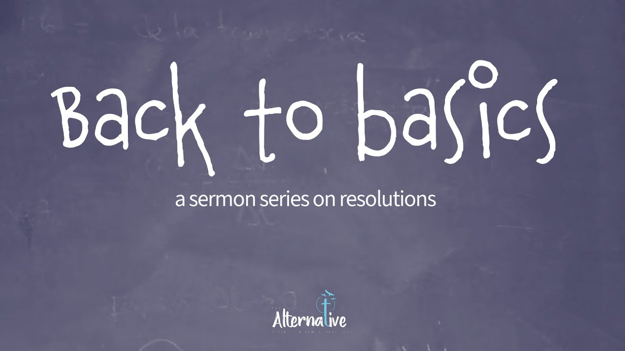 "Back to Basics": Godly Resolutions for the New Year | TRUST IN THE ...