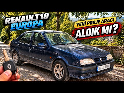 RENAULT 19 EUROPA ALMAYA GİTTİK! | YENİ PROJE ARACI MI?