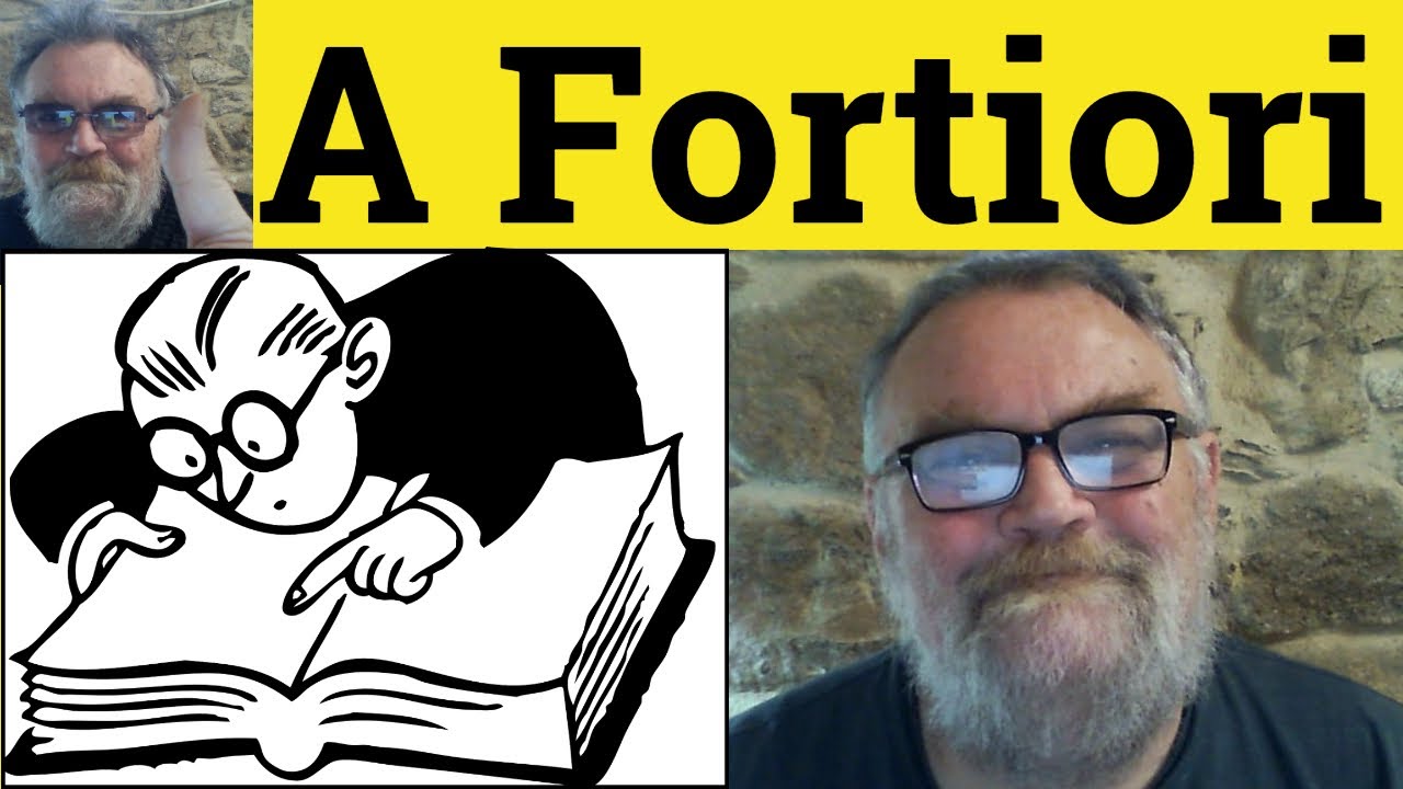😎A Fortiori Meaning - A Fortiori Defined - A Fortiori Definition A Fortiori Pronunciation A ...
