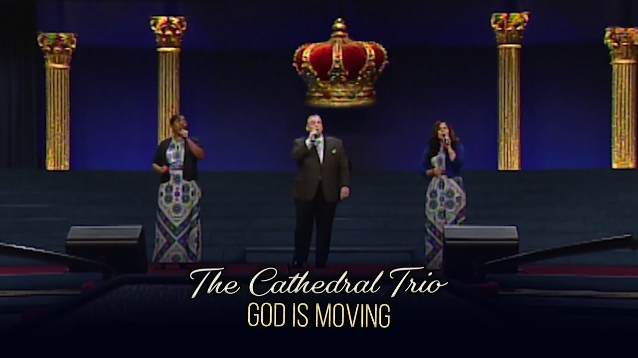 The Cathedral Trio - God Is Moving - YouTube