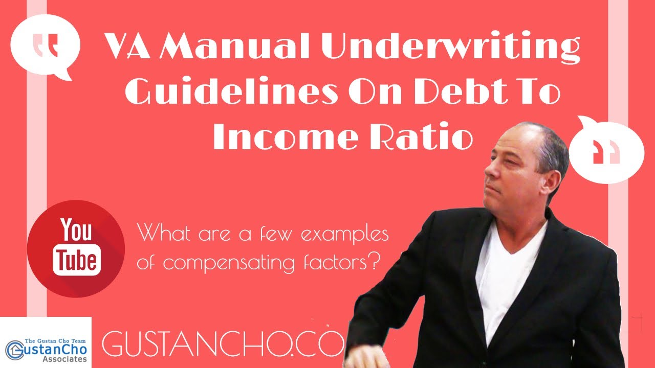 VA Manual Underwriting Guidelines On Debt To Income Ratio - YouTube