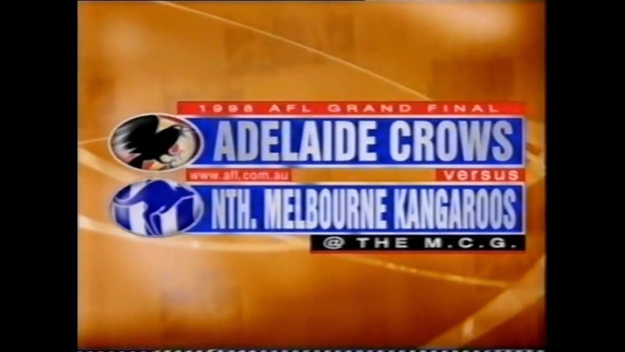 Channel Seven AFL Grand Final 1998 Adelaide Crows vs North Melbourne ...