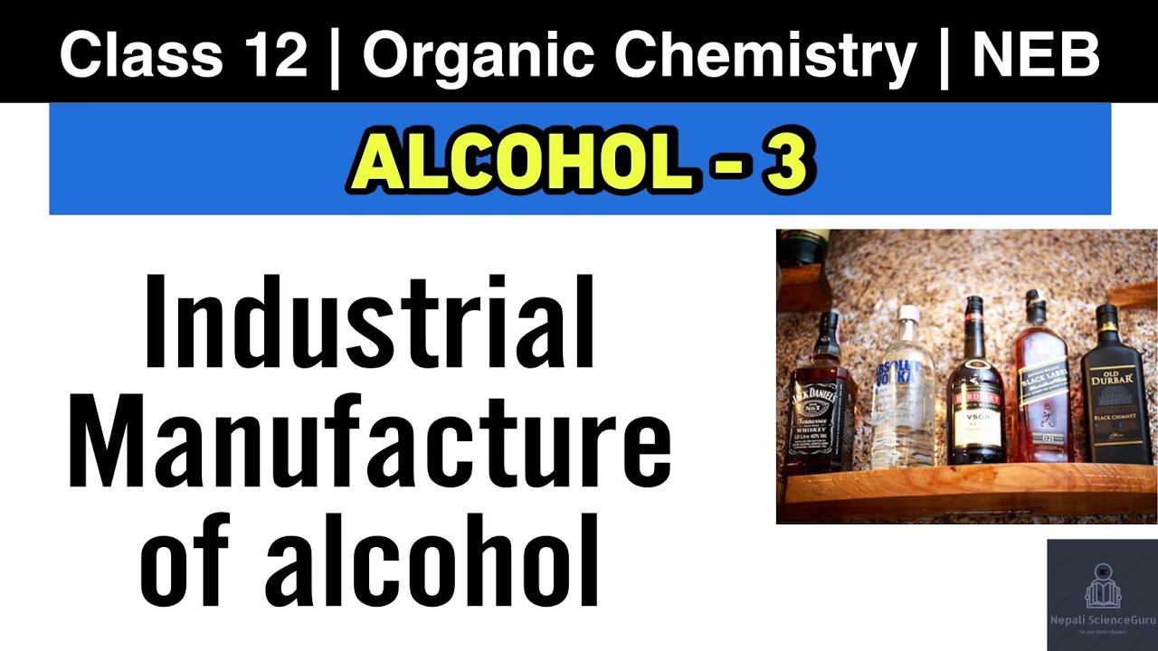 Alcohol L-3 | Industrial Manufacture of Alcohol | Class 12 Organic ...