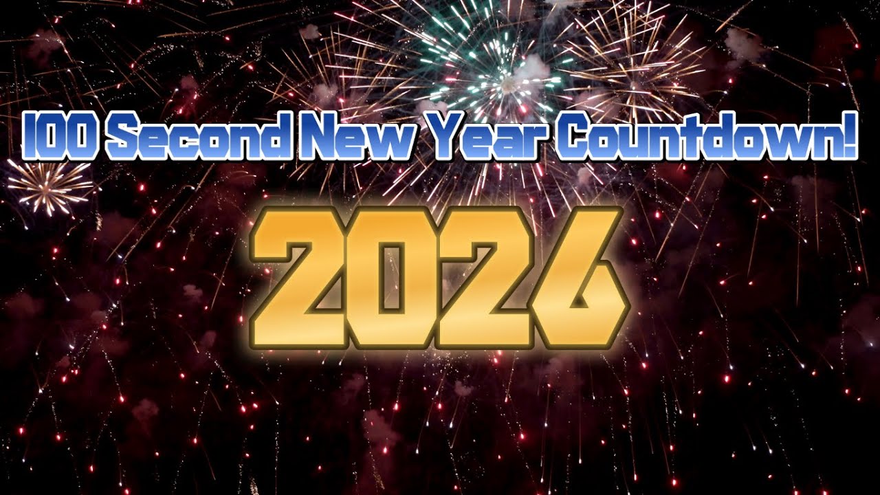 100 SECOND NEW YEAR COUNTDOWN!!!!! - YouTube