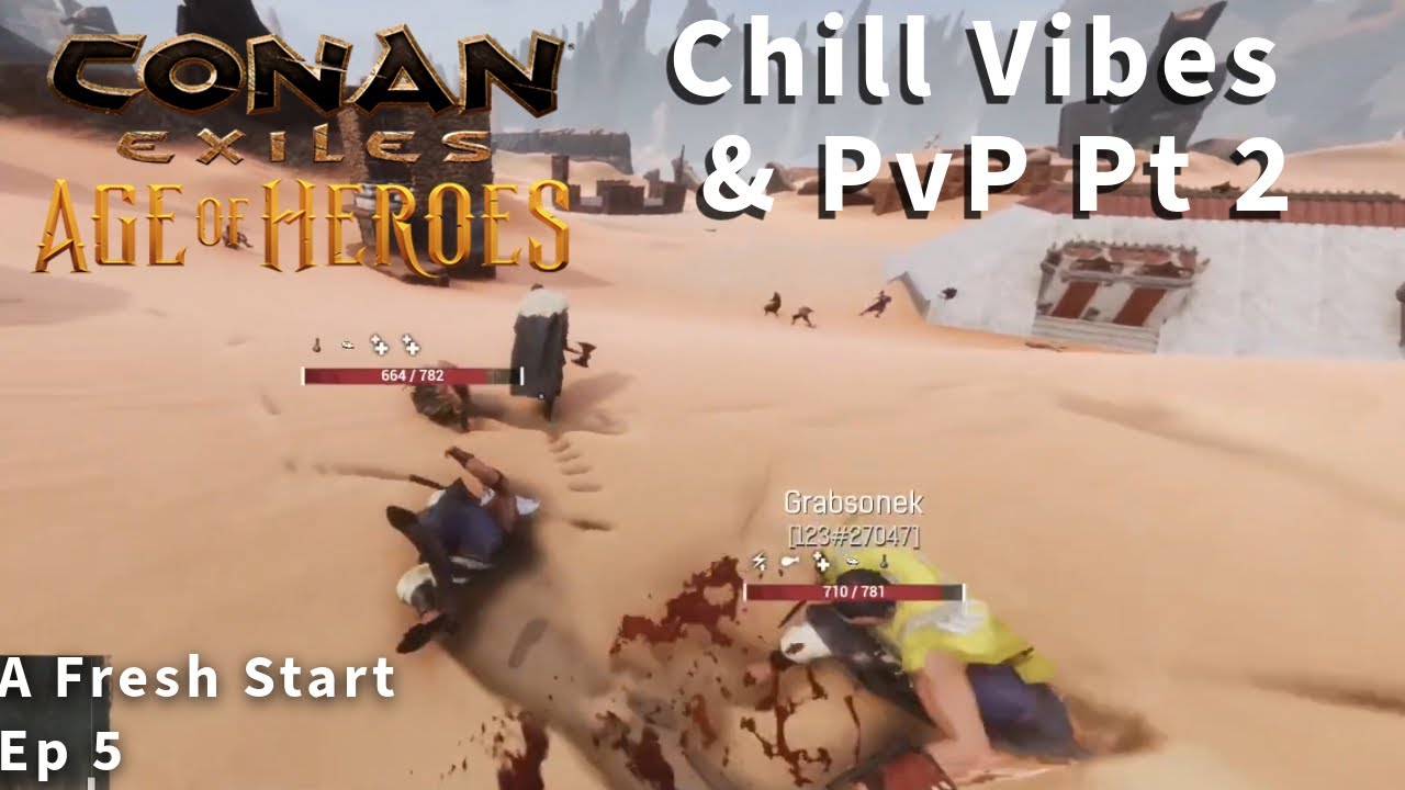 Conan Exiles Chill Vibes & PvP At Brim Pt 2 ( Fresh Start ) Ep 5 - YouTube