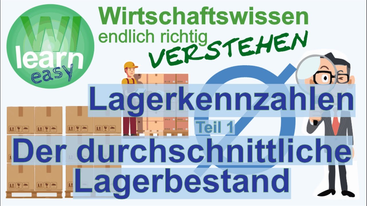 Lagerkennzahlen (Teil 1): Der durchschnittliche Lagerbestand - YouTube