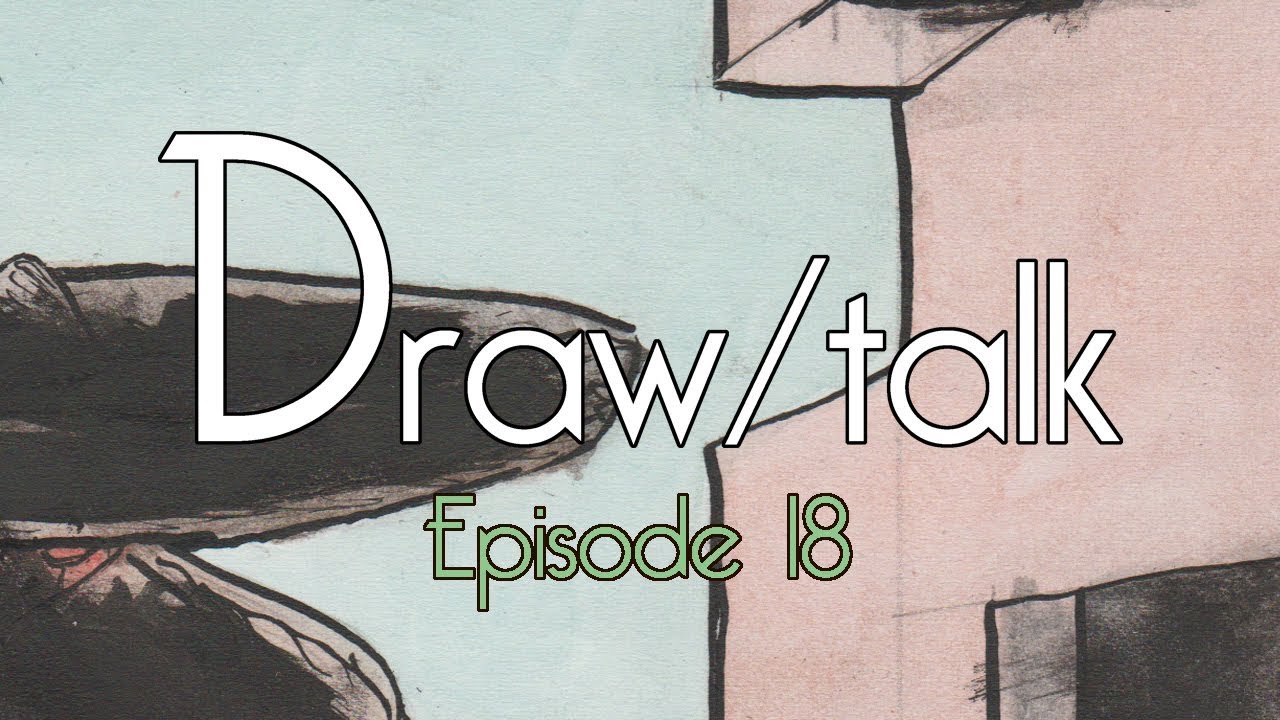 DRAW/TALK Episode 18: Cactus Samurai - YouTube