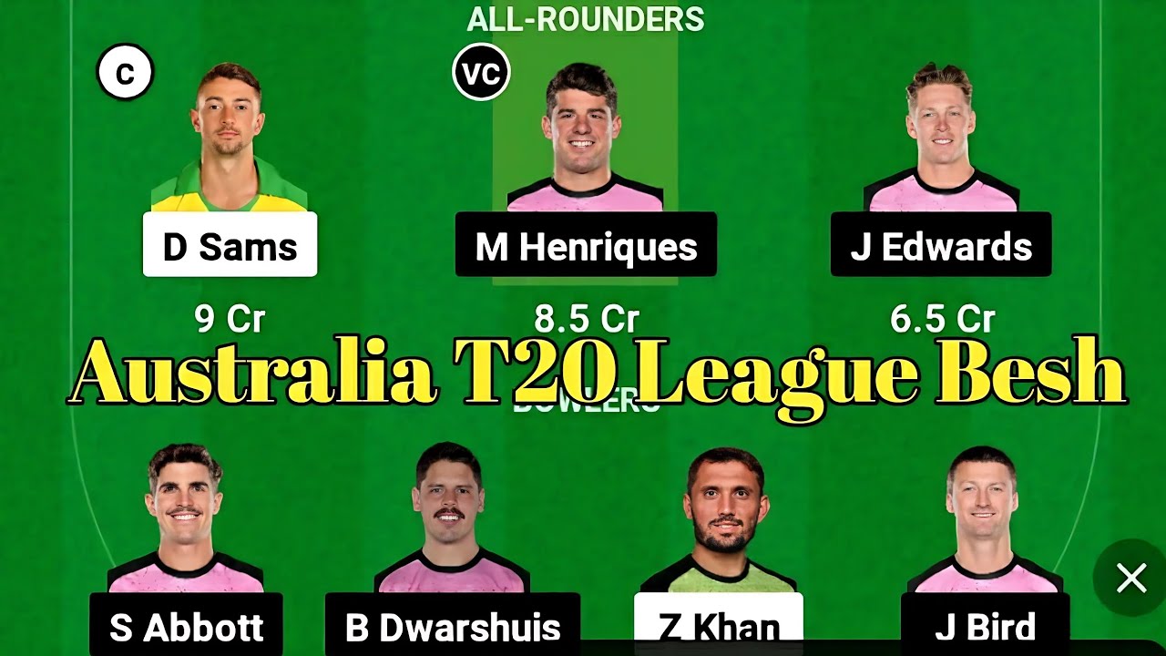 Australia T20 league Besh || Australia league T20 dream 11 team || THU ...