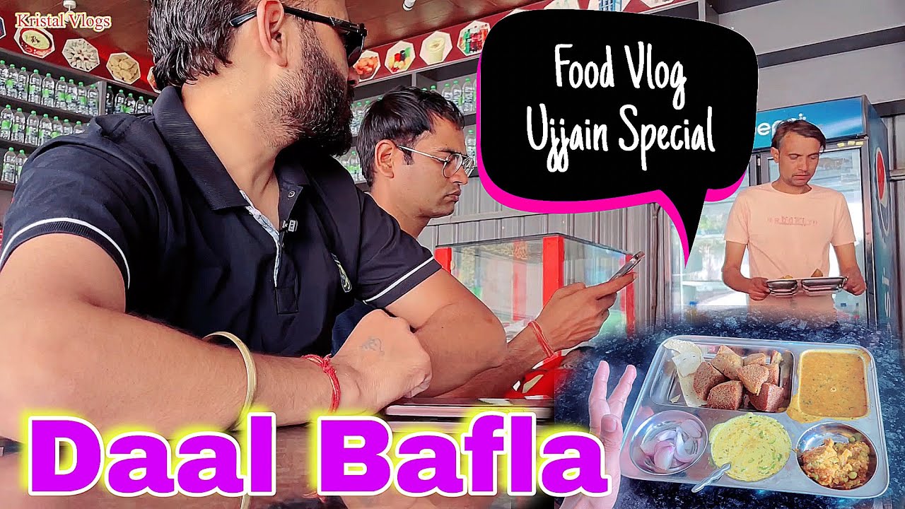 Mp Special दाल बाफला Try किया उज्जैन में | Mp Food Vlogs | Daal Bafla ...
