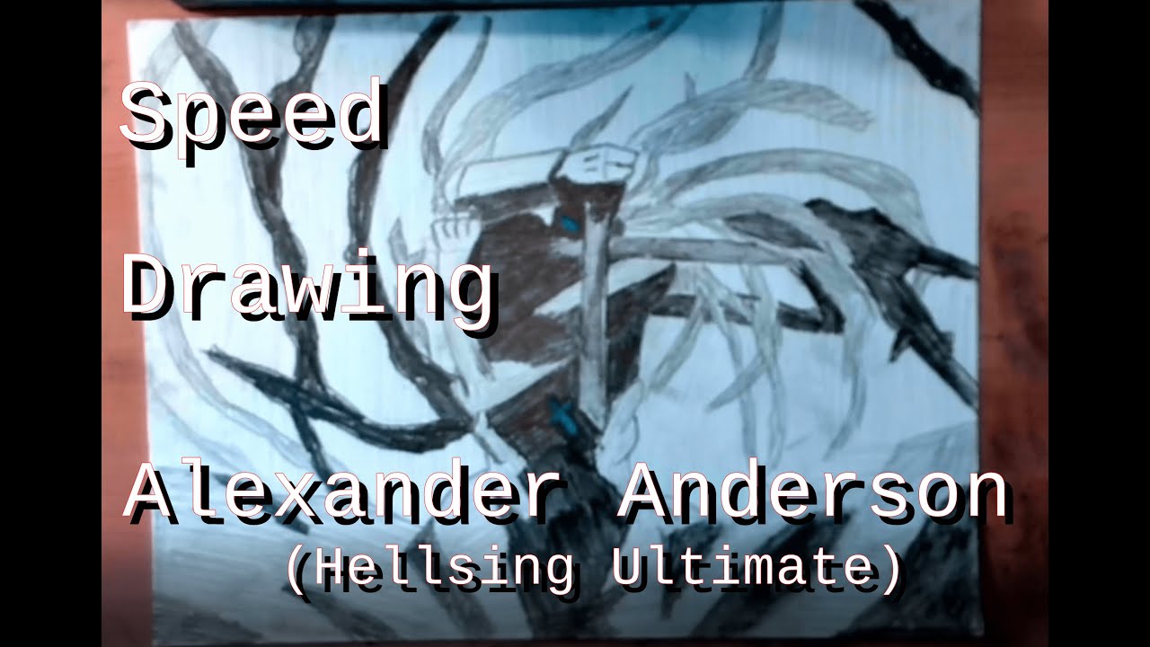 Speed Drawing Alexander Anderson (Hellsing Ultimate) - YouTube