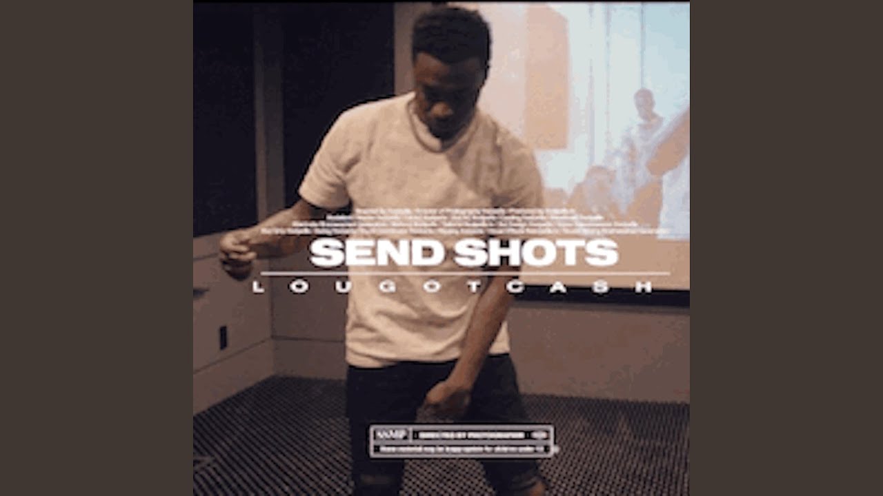 Send Shots - YouTube